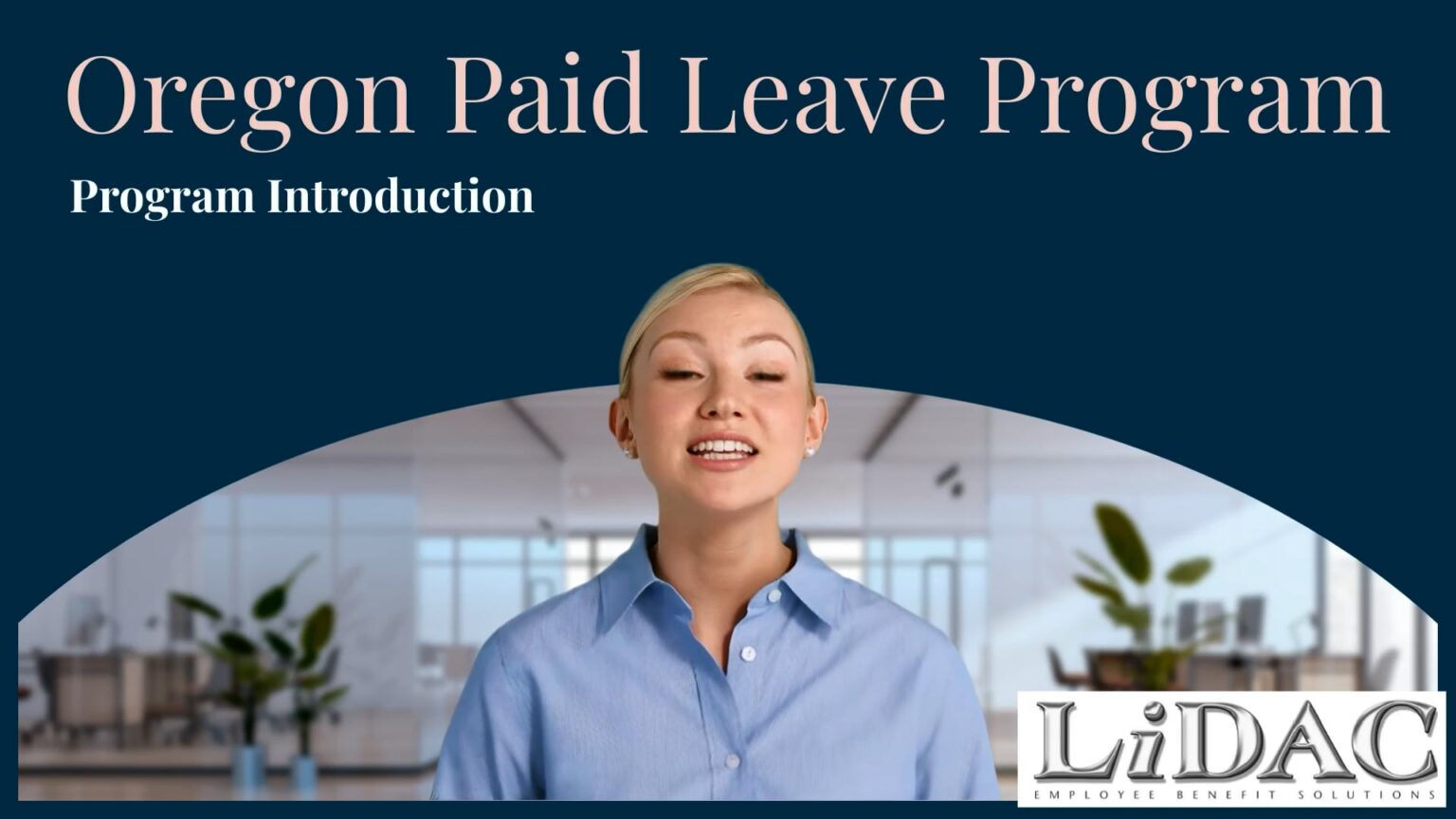 Intro to Oregon’s Paid Leave Program - LiDAC